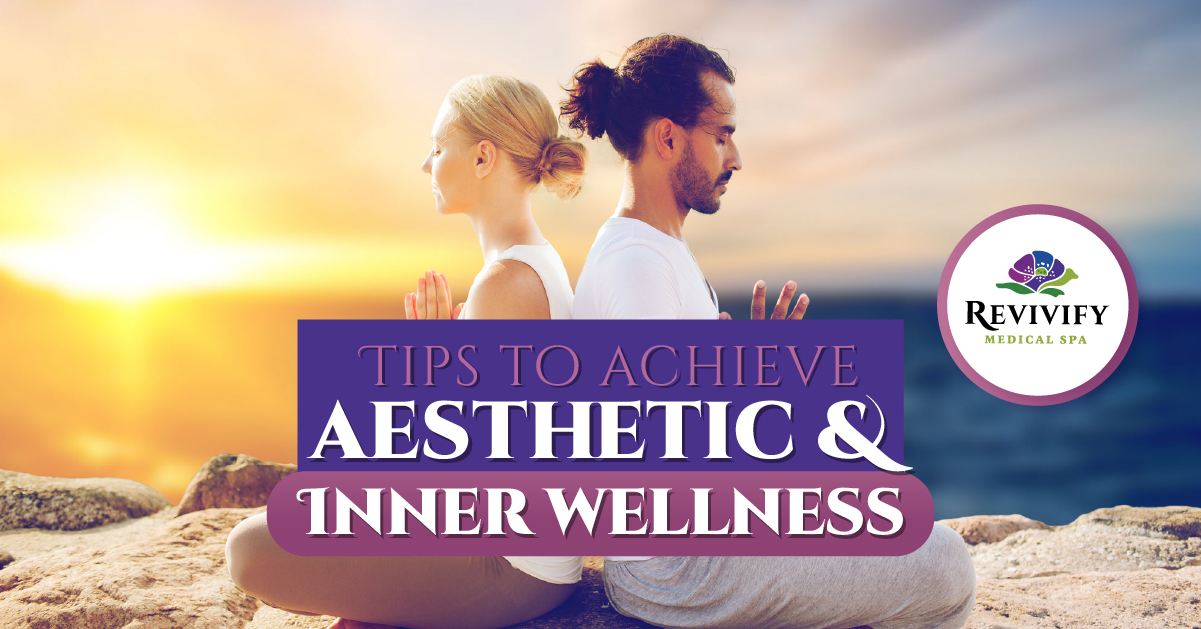 Enjoy Aesthetic and Inner Wellness - Revivify Medical Spa