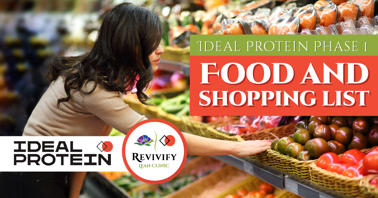 Ideal Protein Phase 1 Food and Shopping List - Revivify Medical Spa