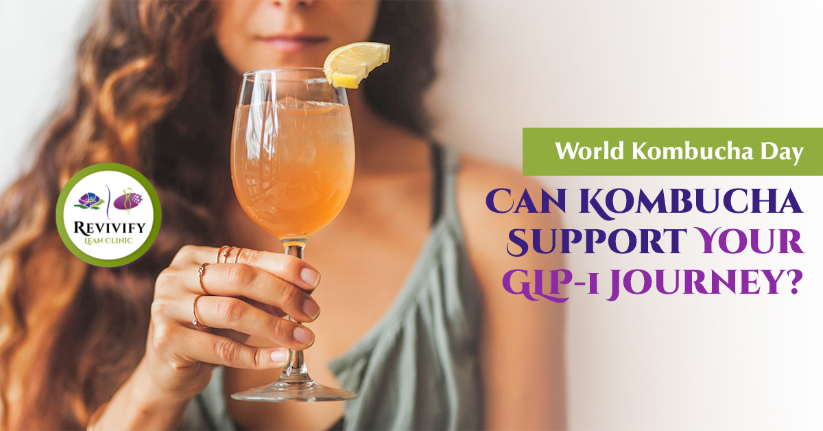 World Kombucha Day - Revivify Lean Clinic - Weight Loss